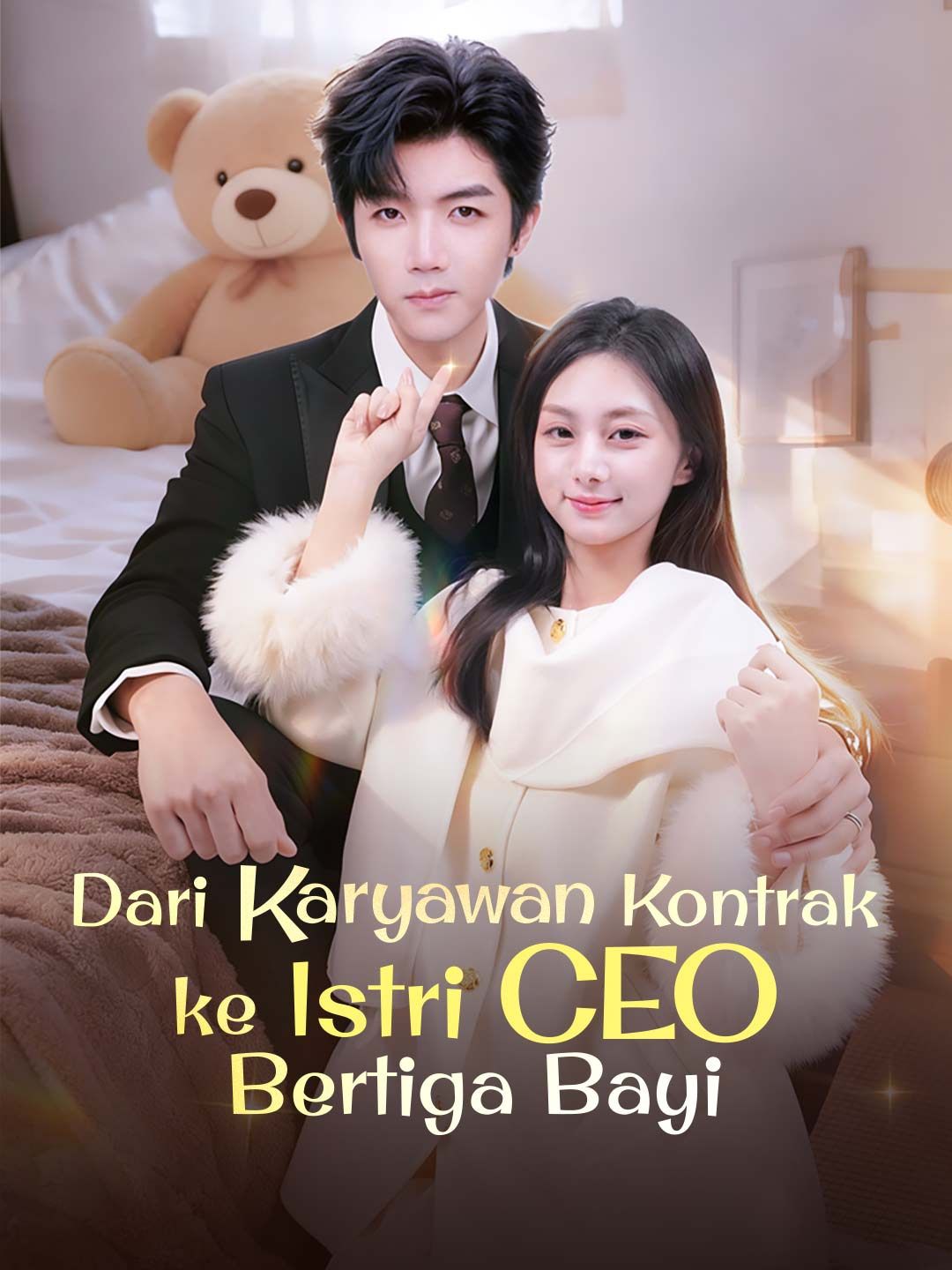 Tonton Dari Karyawan Kontrak ke Istri CEO Bertiga Bayi - ShortFlix